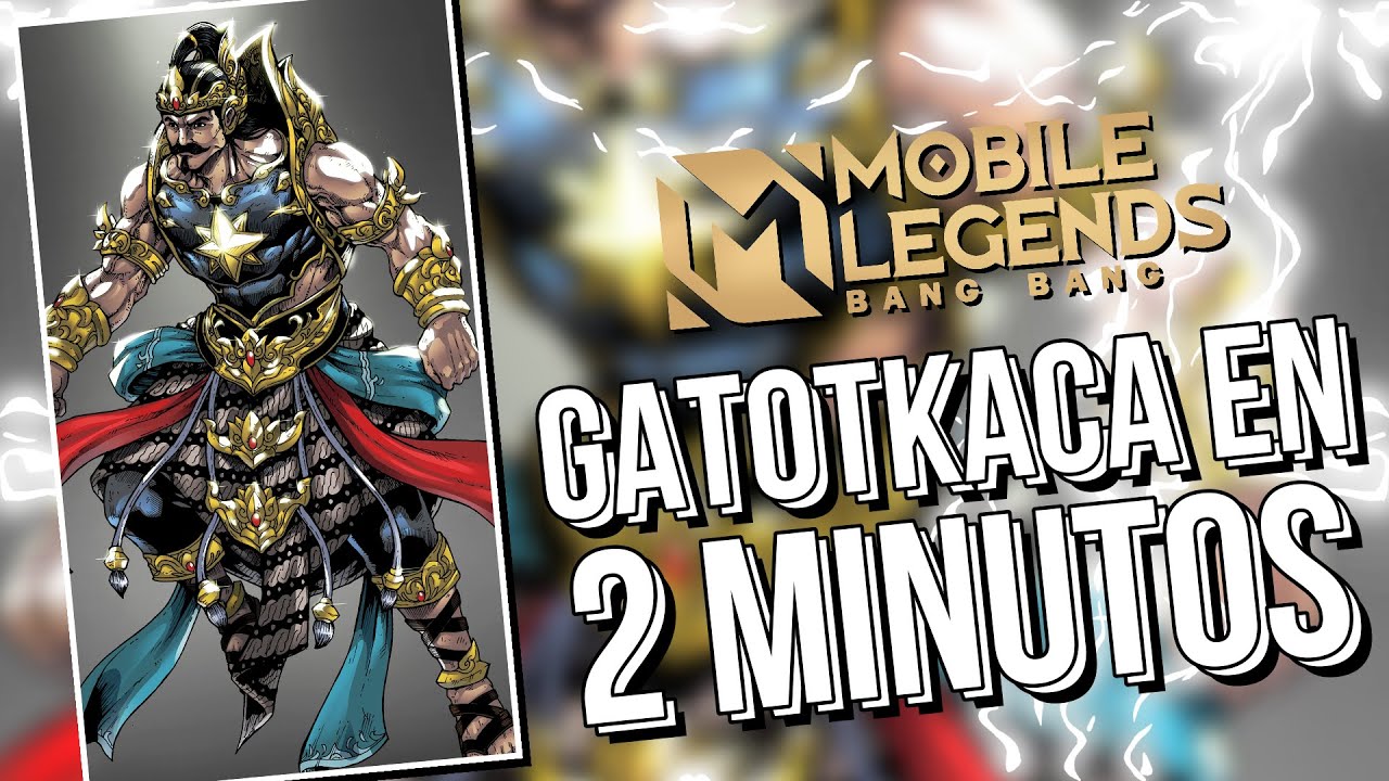 GATOTKACA EN 2 MINUTOS 💪Como usar a Gatotkaca, Gatotkaca Guía, tutorial - MOBILE LEGENDS ESPAÑOL ...