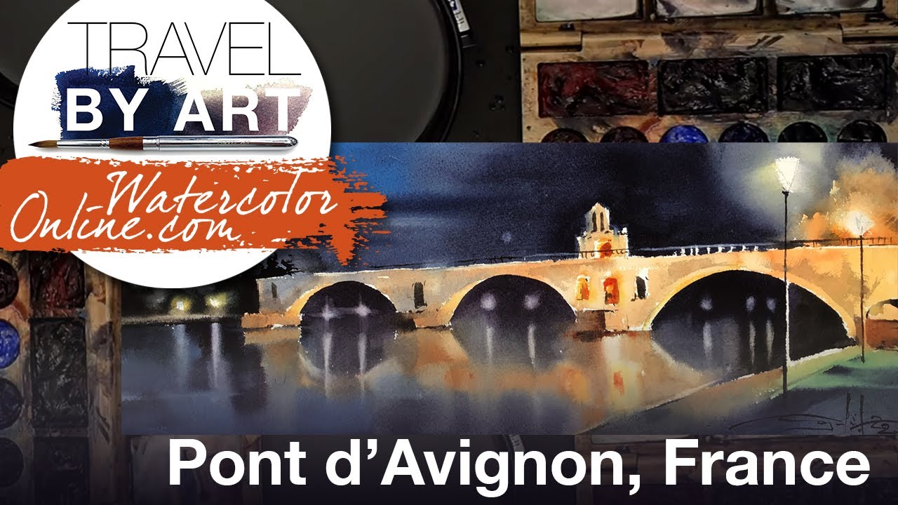 #187 Travel by Art, Ep. 59: Pont d'Avignon, France (Watercolor ...