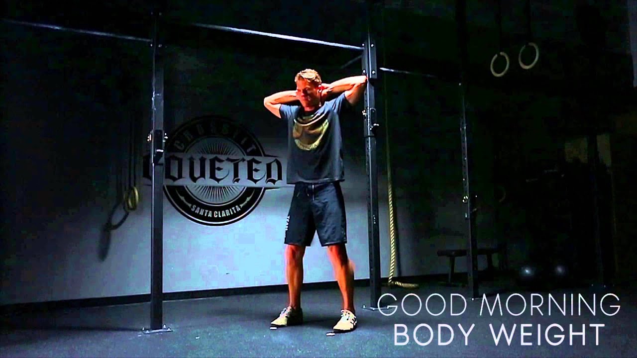 BODY WEIGHT GOODMORNING DEMO - YouTube