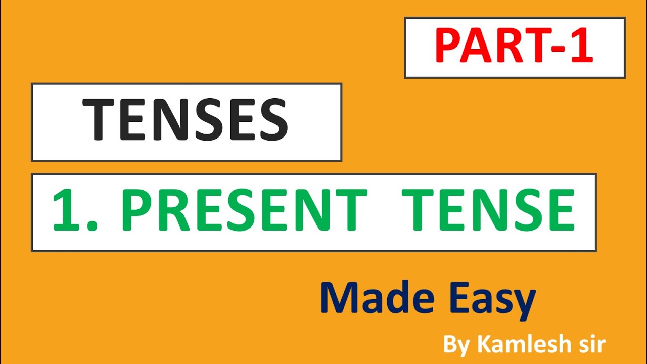 Tenses in English Grammar with Examples | Present Tense | Simple ...