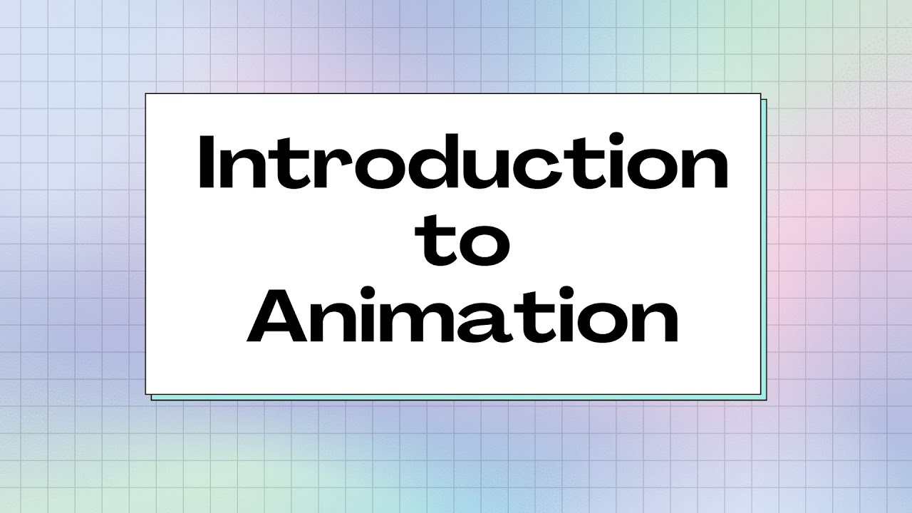 Introduction to Animation - YouTube