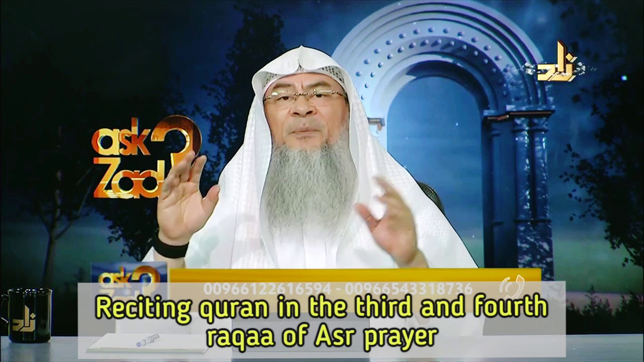 Reciting another Surah after Fateha in the 3rd 4th Rakah Assim al