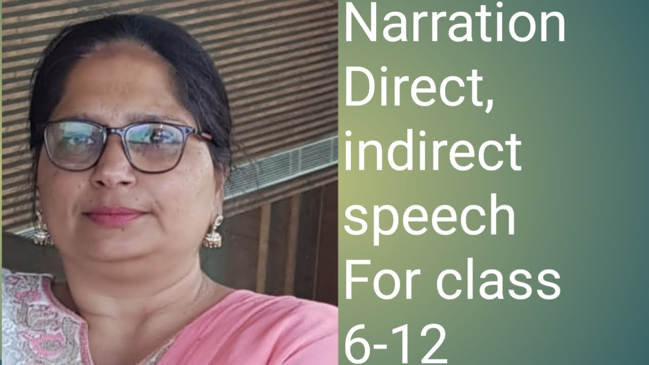 #3 Narration Direct, indirect speech for class 6-12 #viralvideo # ...