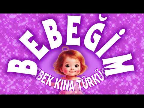 BEBEĞIM Bebek Kınası Şarkısı - Tıpış Tıpış Yürüsün