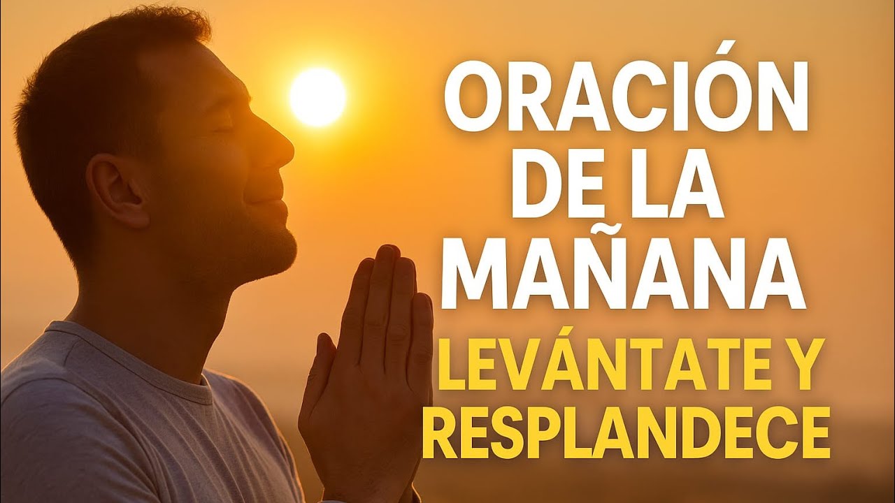 🔥 “Levántate y Resplandece: Dios Hoy Enciende Tu Luz” - YouTube