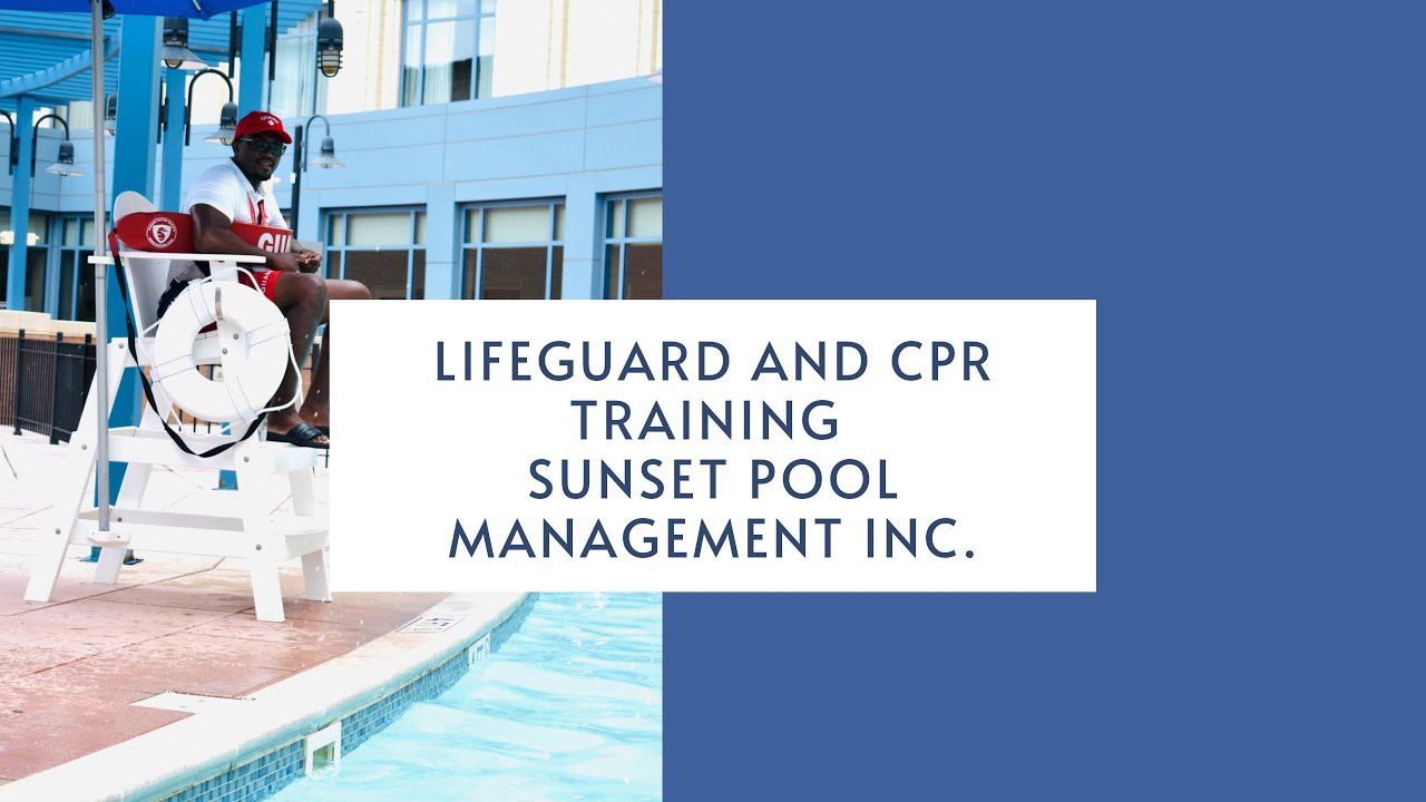 Lifeguard and CPR Training - Sunset Pool Management Inc. - Presents ...