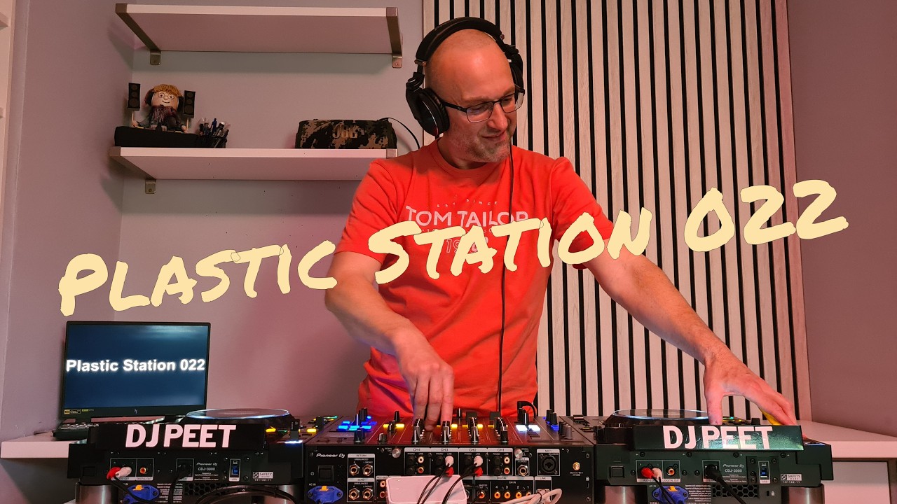 DJ Peet - Plastic Station Podcast 022 #tízeslista# Melodic Techno ...