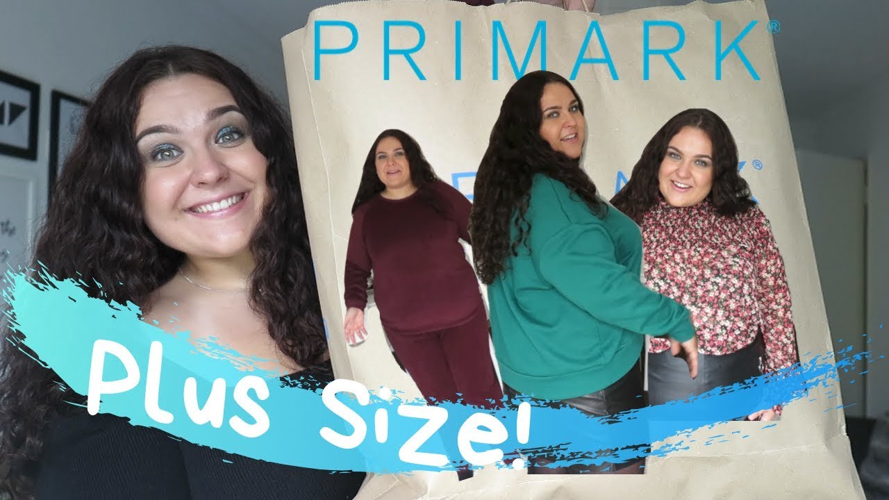PLUS SIZE PRIMARK HAUL 2019 - YouTube