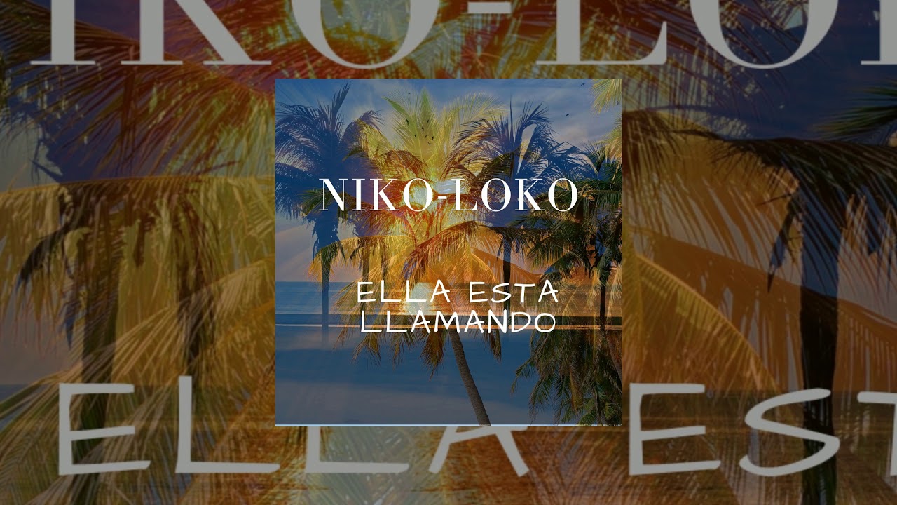 Niko Loko - Ella Esta LLamando [Audio Oficial] (Prod. Capitan Stereo ...