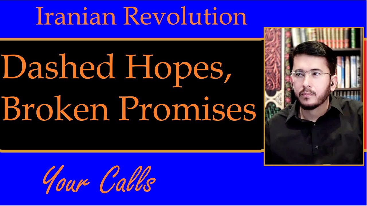 Live Q&A, Iranian Revolution, A Portrait of Dashed Hopes, Broken ...