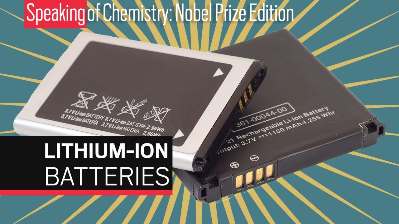 The 2019 Nobel Prize in Chemistry: Lithium-ion batteries are finally ...