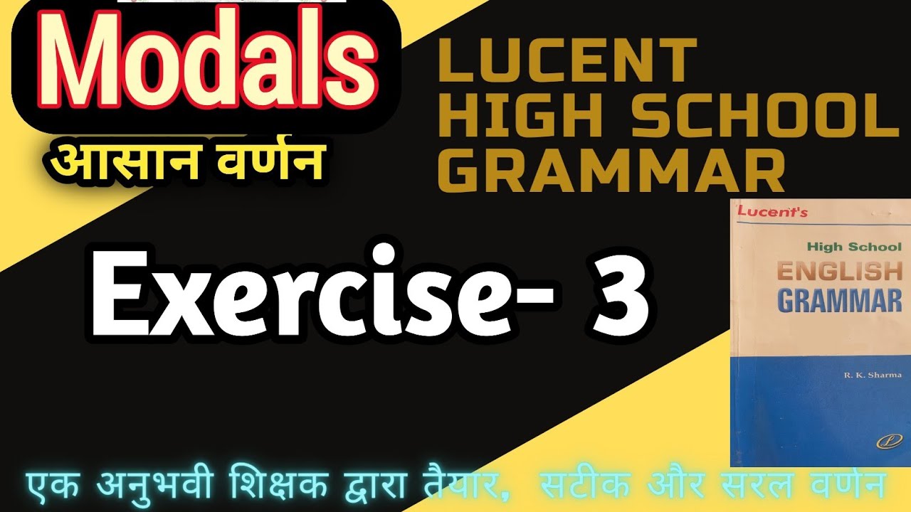Exercise 3 Lucent High School Grammar | Modals ex 3 | Modals | Modals exercises | Modals in ...