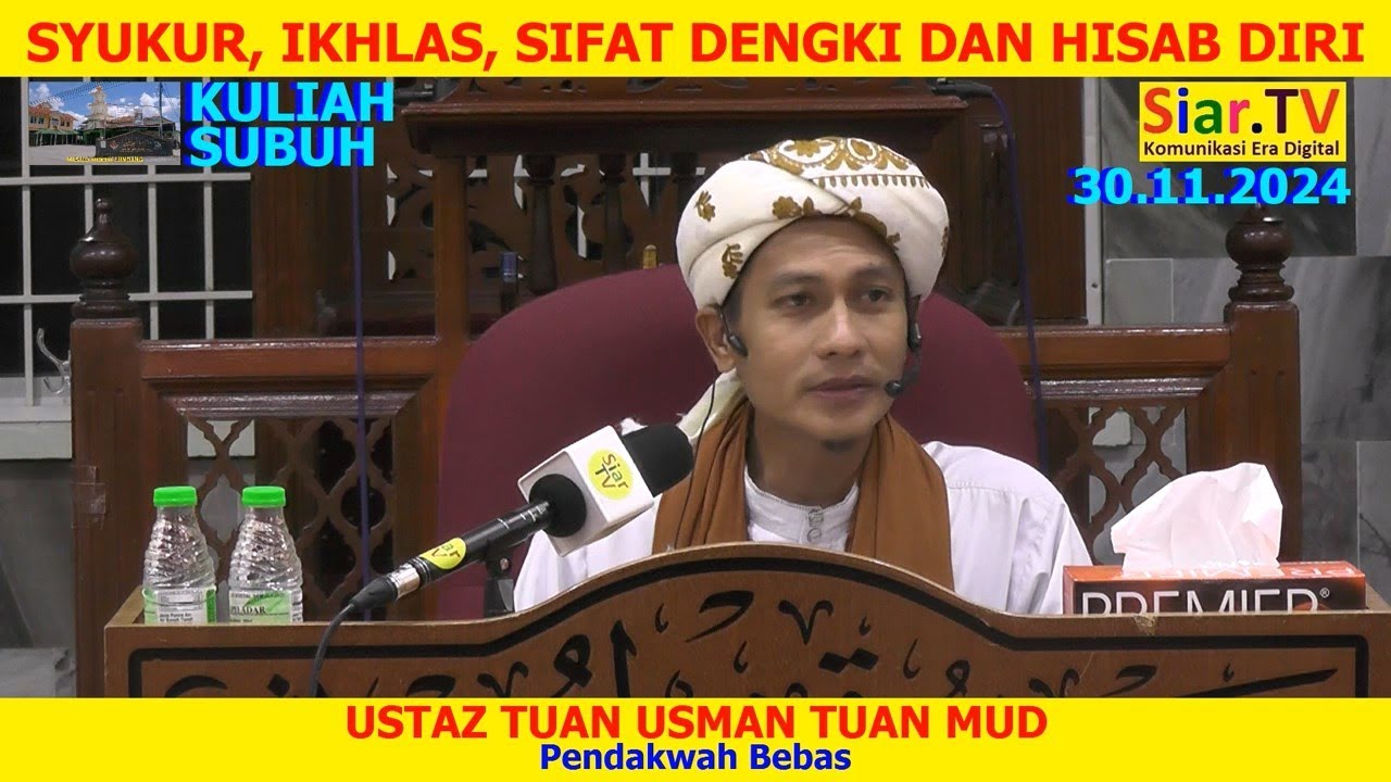 Ustaz Tuan Usman - Syukur, Ikhlas, Sifat Dengki dan Hisab Diri - YouTube