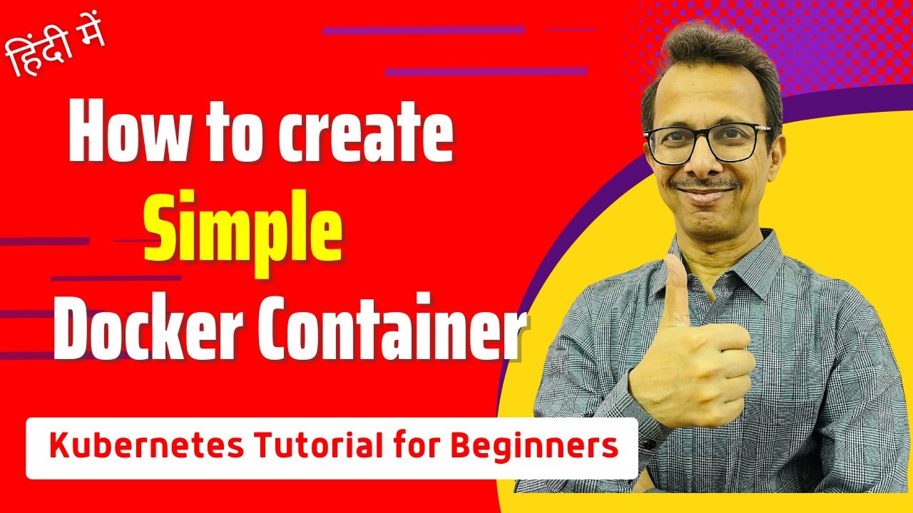 2 How to create Simple Docker Container | Kubernetes Tutorial for ...