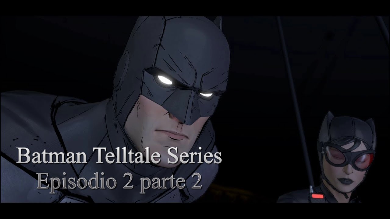 Batman Telltale Series #2 Episodio 2 - YouTube