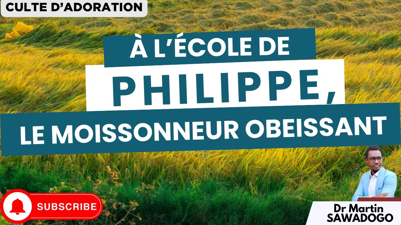À l'école de Philippe, le moissonneur obéissant - YouTube