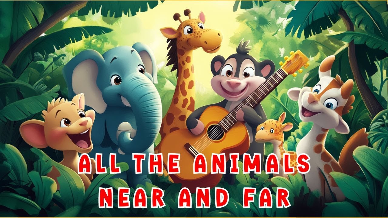 All the Animals Near and Far Rhyme | Nursery Rhymes | Kids Songs ...