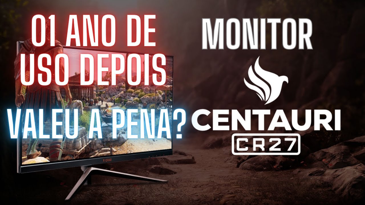 Monitor Pichau Centauri Cr27 Um Ano Depois - YouTube