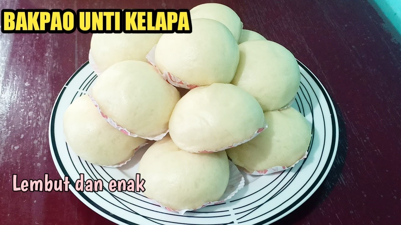 CARA MEMBUAT BAKPAO KUKUS ISI UNTI KELAPA YANG LEMBUT || kue pao - YouTube