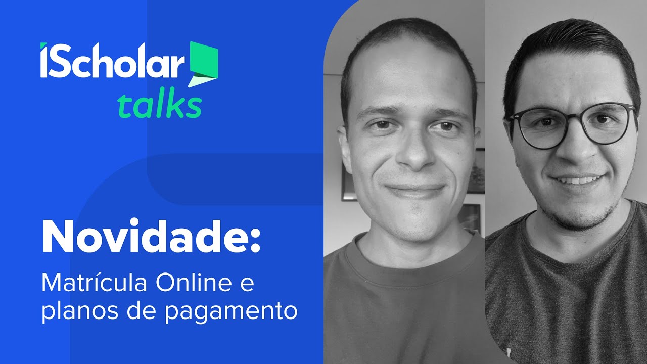Matricula Online e planos pagamento | iScholar Talks #9 - YouTube