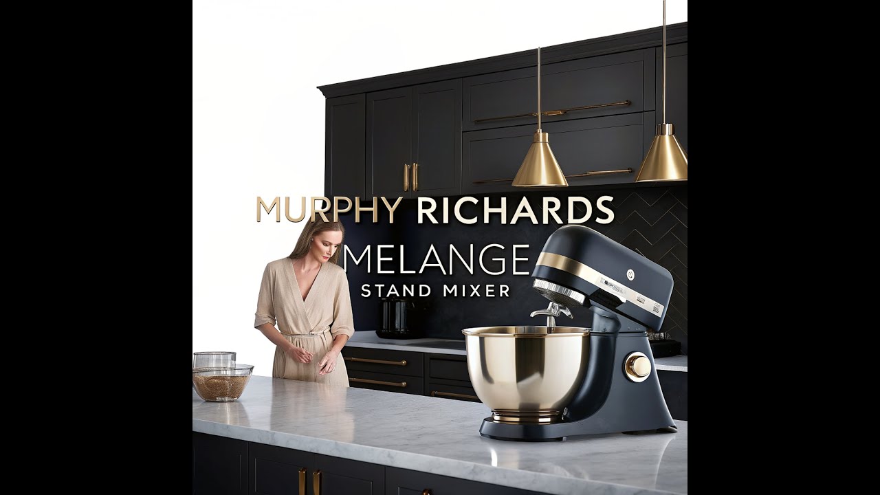 Murphy Richards Melange 800W Stand Mixer – Elegant Power - YouTube