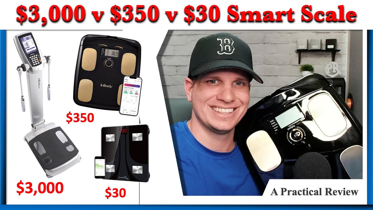 $3000 Vs $350 Vs $30 Smart Scale Comparison: Which One Should You Buy ...