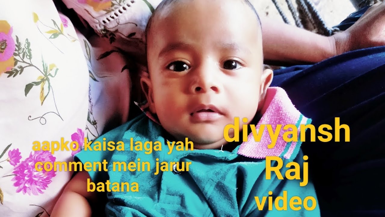 my baby divyansh Raj - YouTube