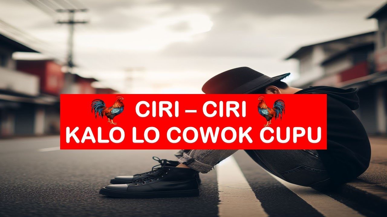 CIRI - CIRI KALO LO COWOK CUPU #cowokselalusalah - YouTube