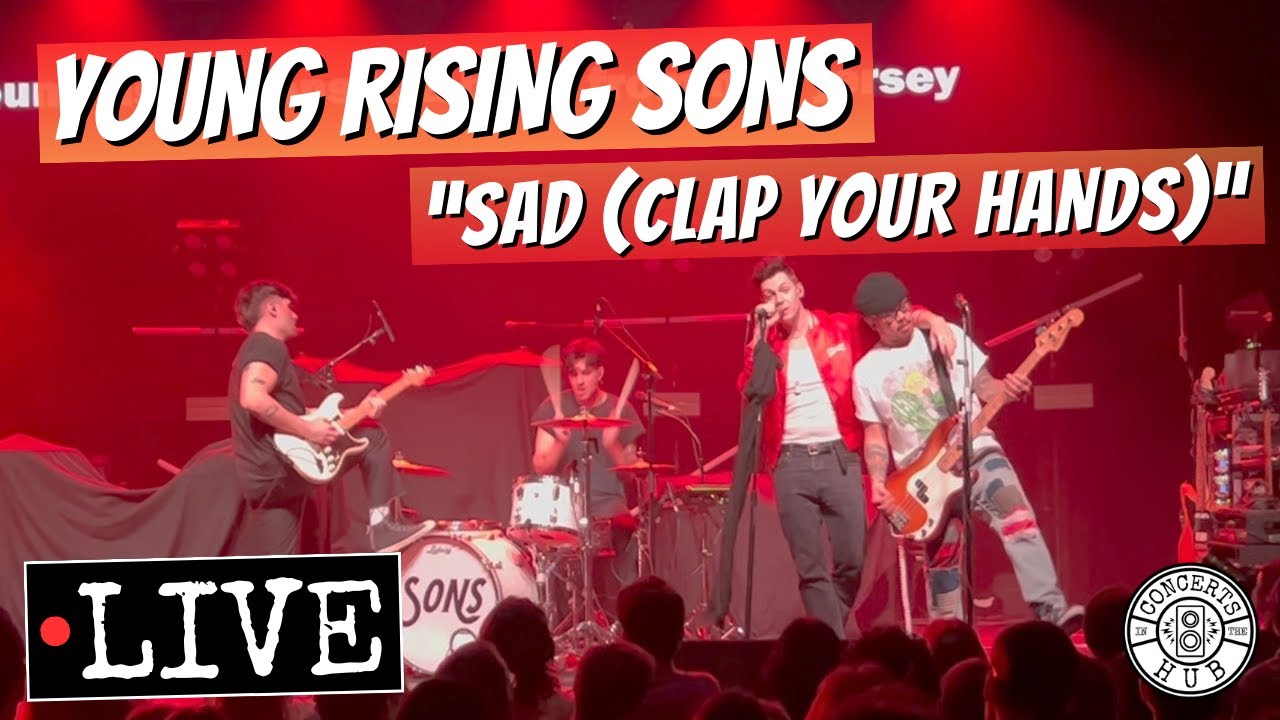 Young Rising Sons "SAD (Clap Your Hands)" LIVE - YouTube