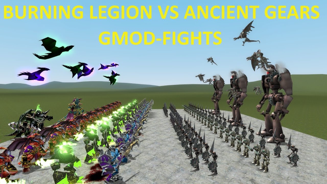 BURNING LEGION VS ANCIENT GEARS - GMOD-FIGHTS - YouTube