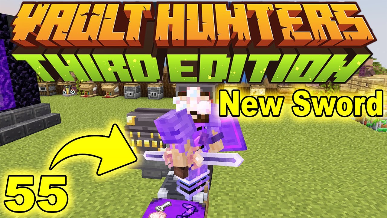 Minecraft: Vault Hunters 1.18 | New Epic Sword! | Ep. 55 - YouTube