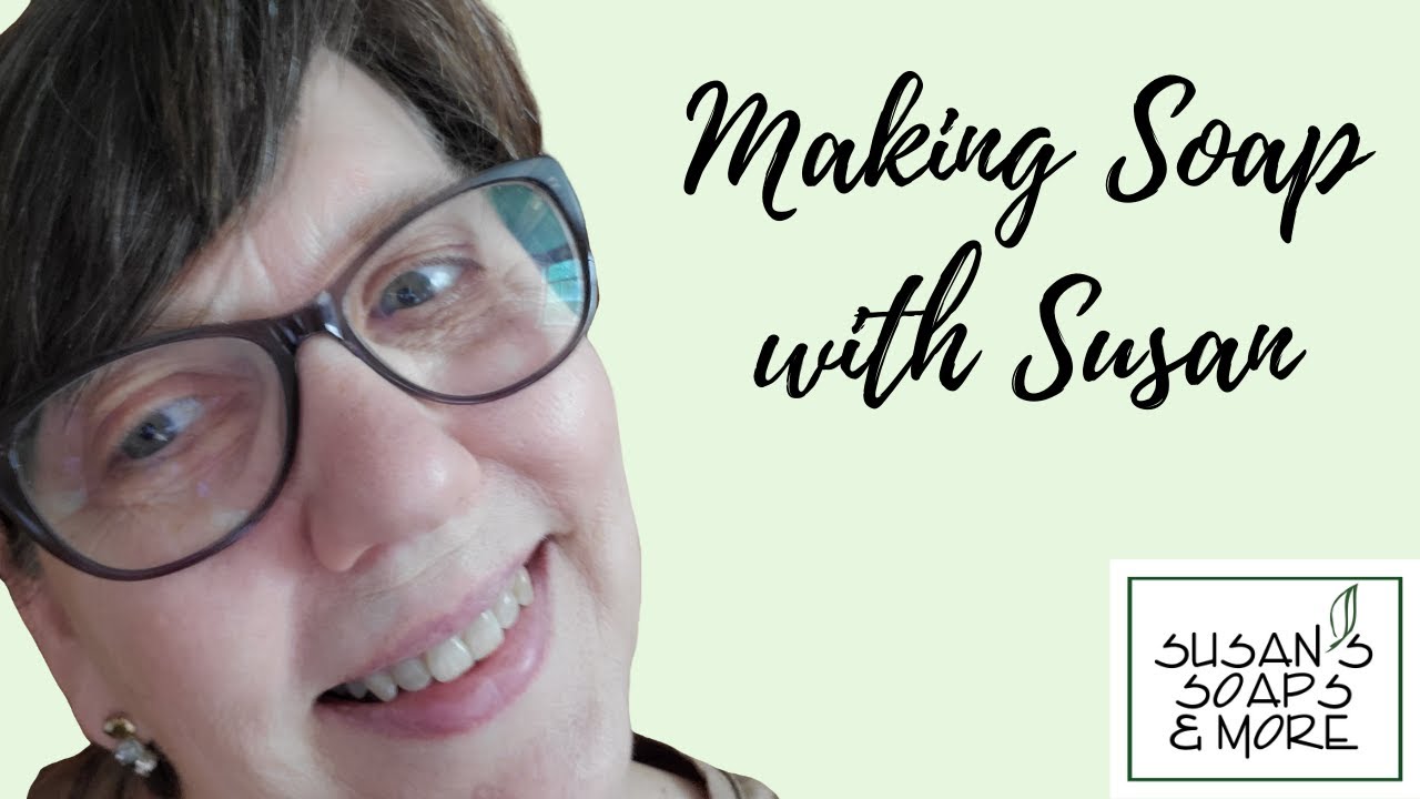 Watch How Susans Soaps Makes Soap - YouTube