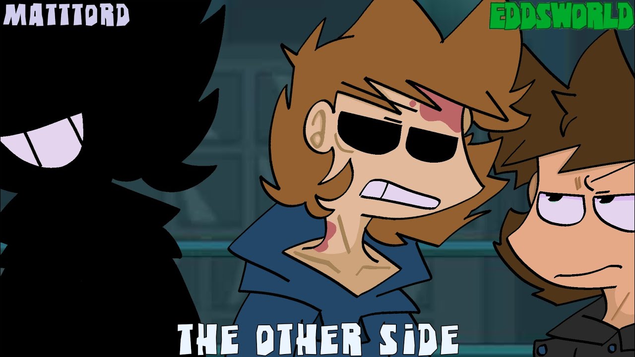 The Other Side|Mattsworld,Eddsworld|DK AU|GC - YouTube