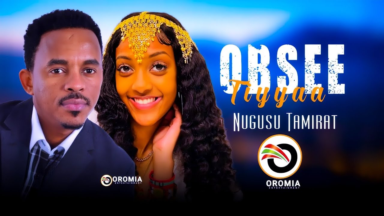 Nugusu Tamirat |OBSEE TIYYAA| New Oromo Music HD 2023 - YouTube