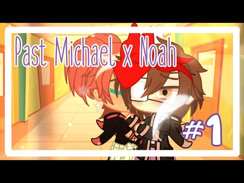Past Noah x Michael #1 || ⚠️Yaoi unholiness⚠️ - YouTube