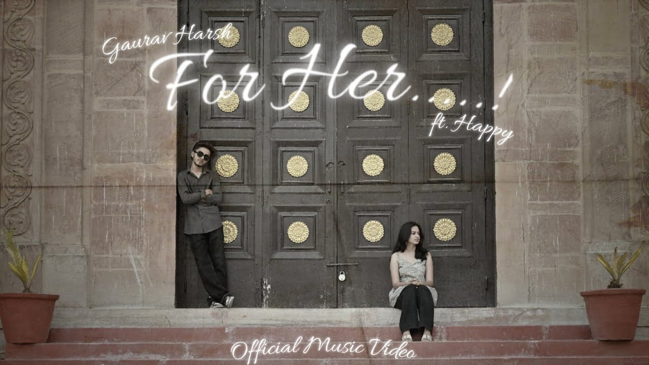 For Her || Official Music Video - YouTube