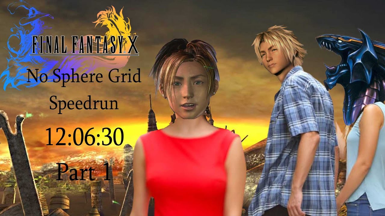FFX No Sphere Grid PS2 [12:06:30] (Part 1) - YouTube