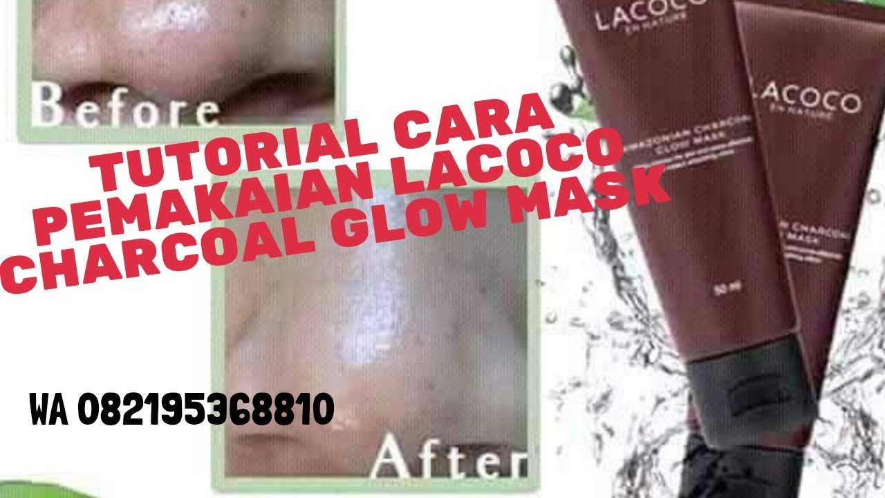 WA 082195368810 CARA MENGATASI KOMEDO DENGAN MASKER LACOCO CHARCOAL ...