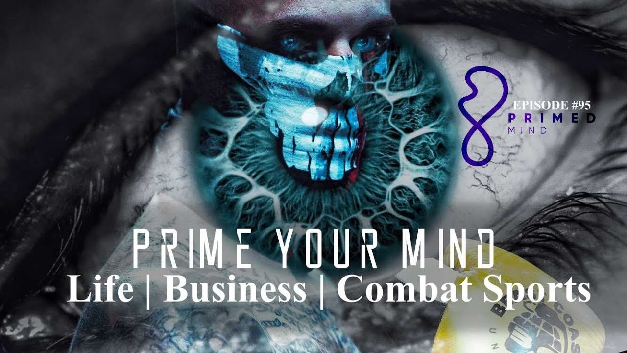 Primed Mind in Life, Business and Combat with Elliot Roe | TMTG #95 - YouTube
