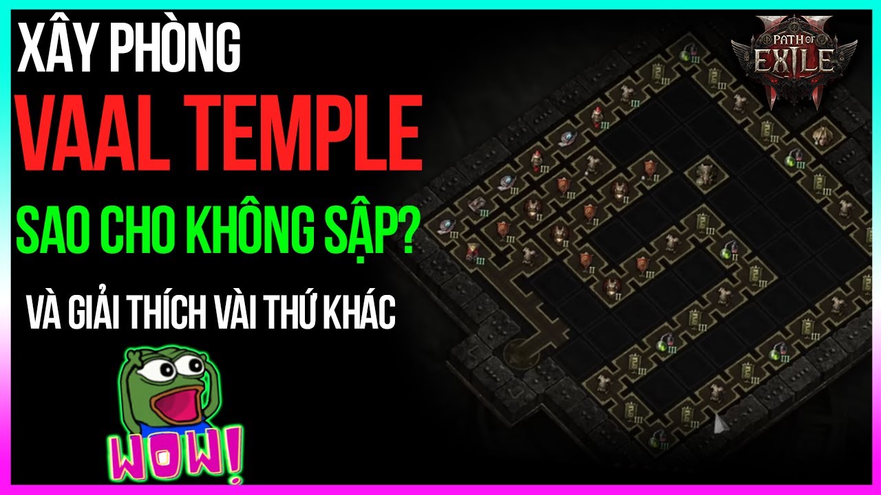 [POE2 v0.4] Xây phòng VAAL TEMPLE (VAAL RUINS) sao cho ko sập? Và giải ...