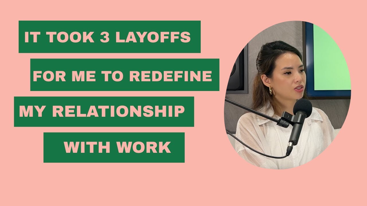 Redefining Success After 3 Layoffs — with Ariel Lim - YouTube