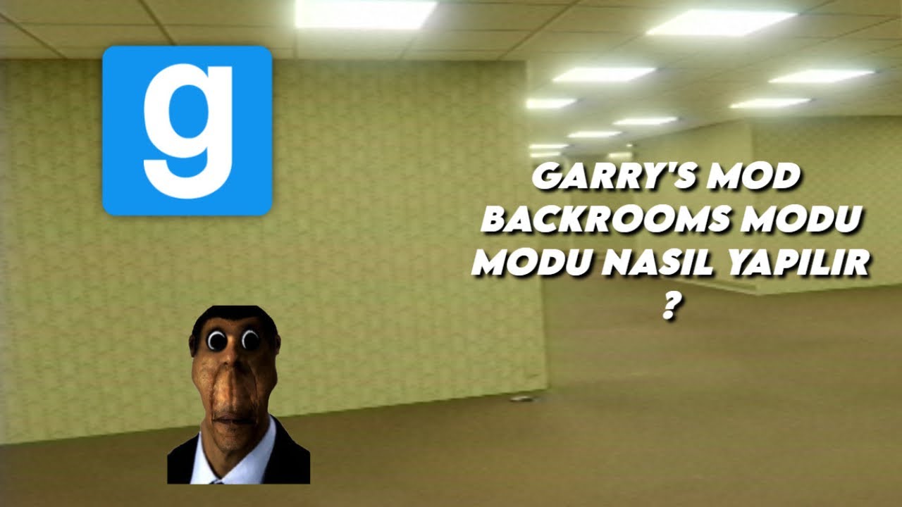 GARRY'S MOD NASIL BACKROOMS MODU YAPILIR? - YouTube