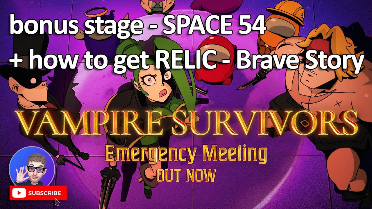Bonus Stage SPACE 54 + RELIC Brave Story 🧛🧛 | Vampire Survivors - DLC ...