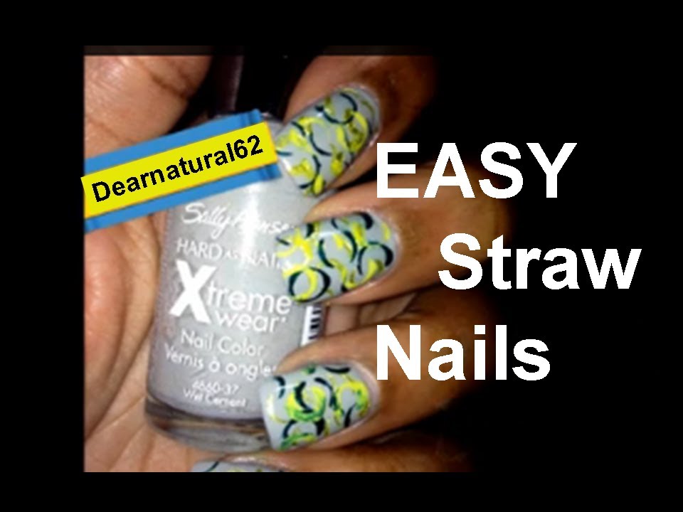 NAIL ART STRAW NAILS | Dearnatural62 - YouTube