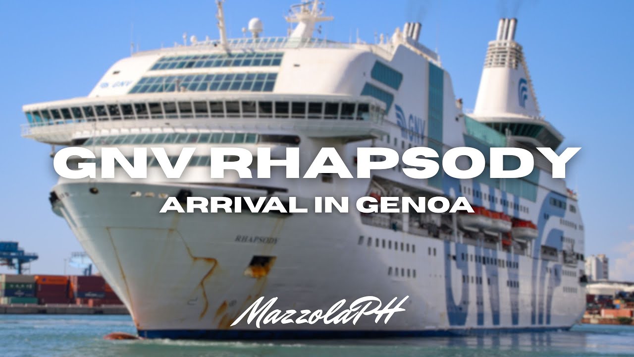 GNV RHAPSODY | Arrival in GENOA - YouTube