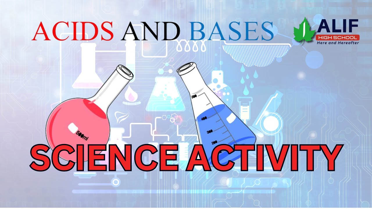 Acids and Bases | Science Activity | Alif High School - YouTube