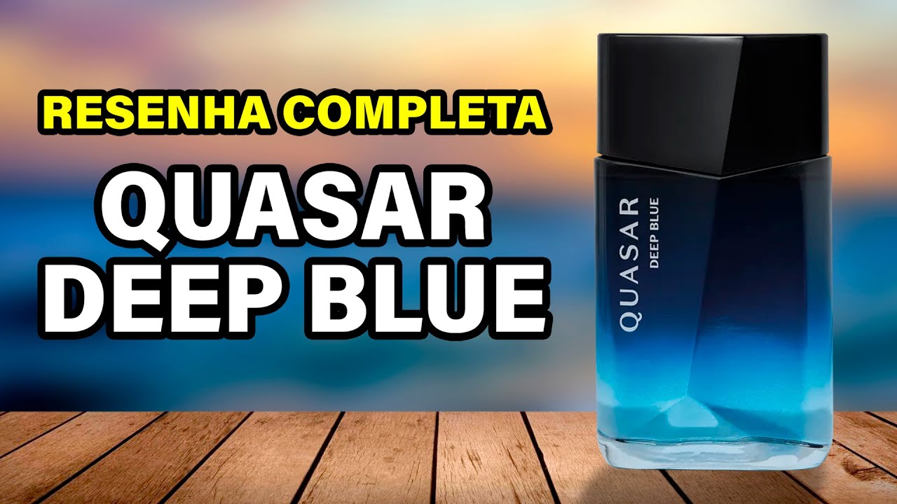 O NOVO Quasar Deep Blue me fez DESISTIR do Boticário | Resenha Completa ...