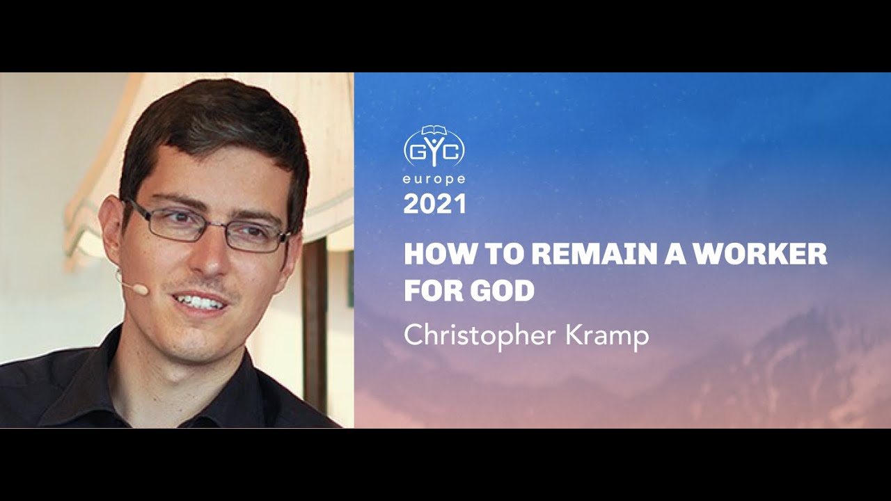 How To Remain A Worker For God | Christopher Kramp | Counting The Cost ...