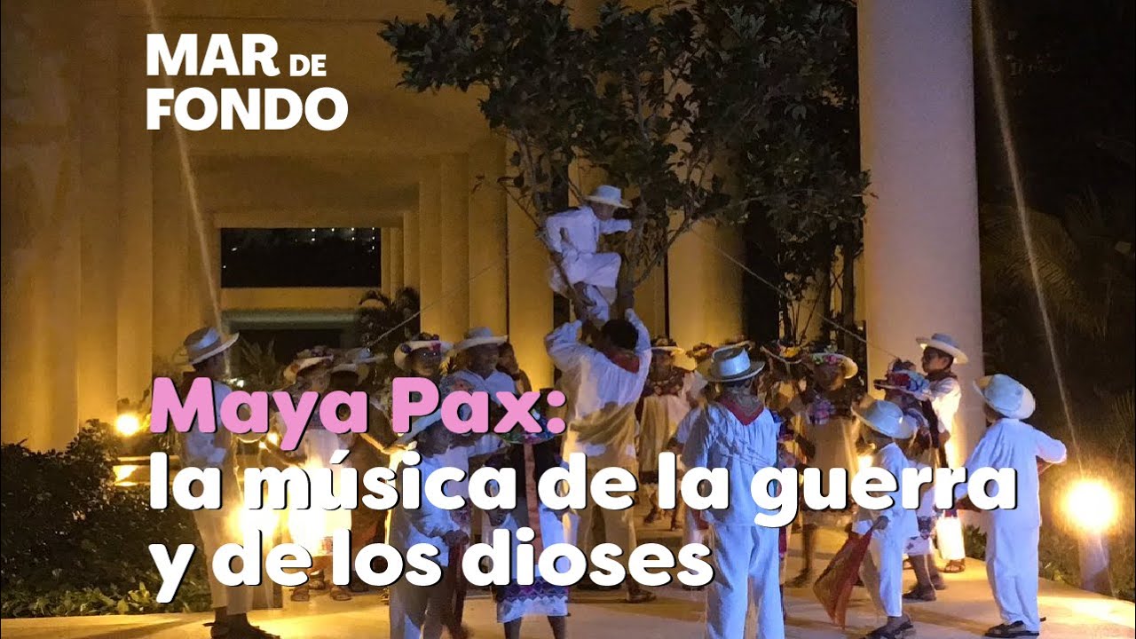 Maya Pax: la música de la guerra y de los dioses - YouTube
