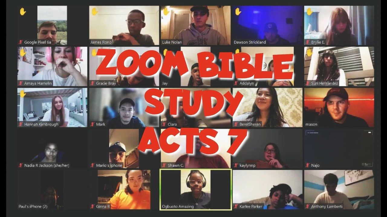 Zoom Bible Study Meeting ACTS Chapter 7 - Hosted by Luke Nolan - YouTube